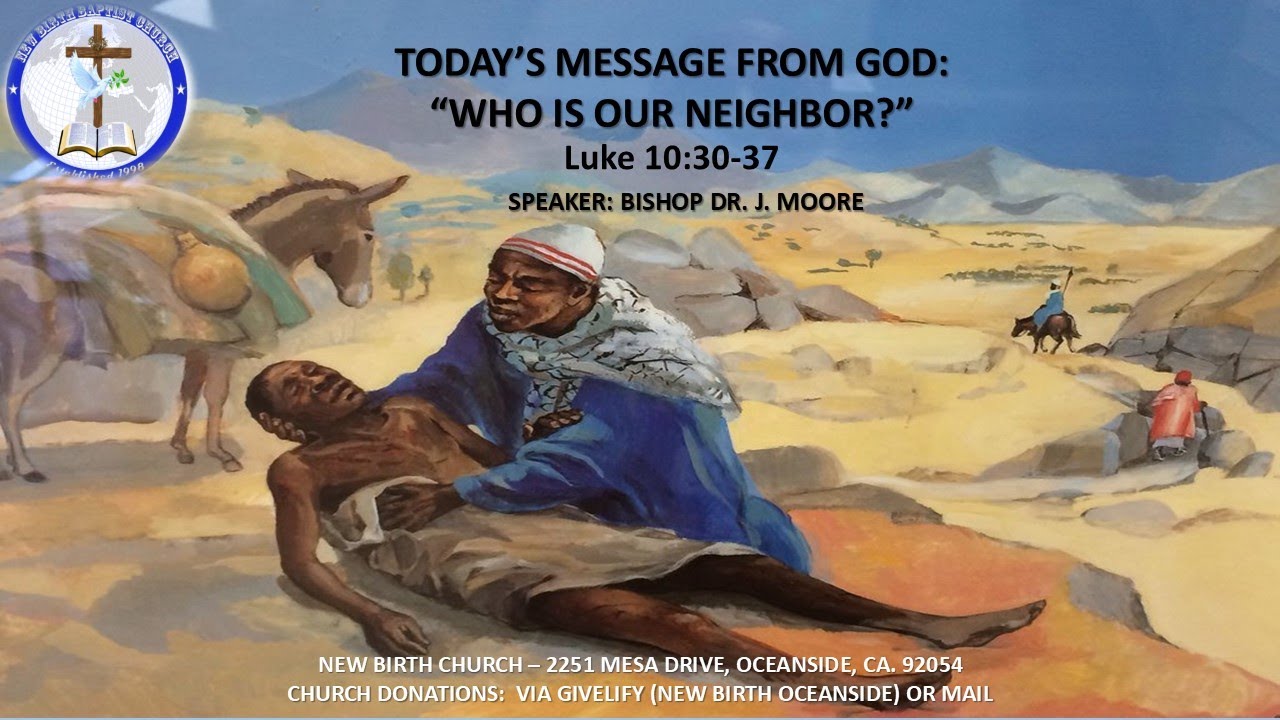 WHO IS OUR NEIGHBOR - YouTube