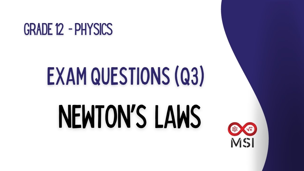 Grade 12 | PHYSICS | Newton's Laws | Question 3 - YouTube