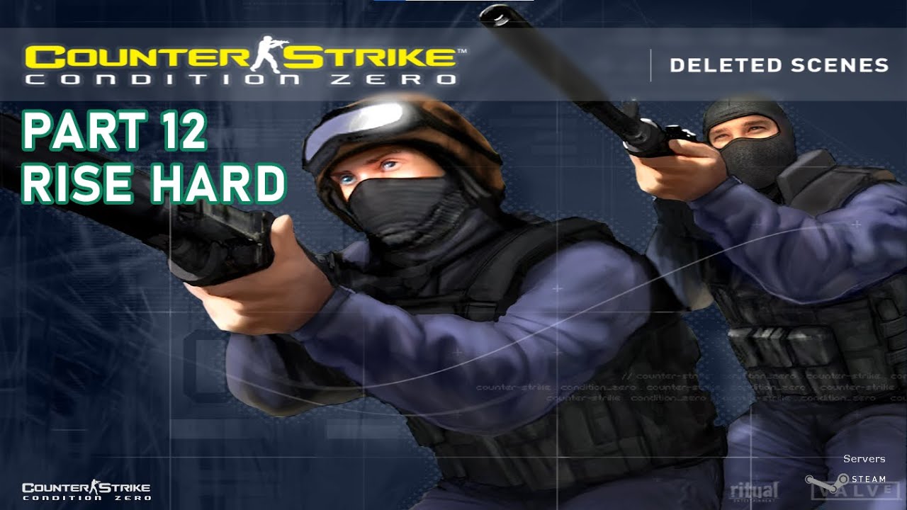 Counter-Strike: Condition Zero Deleted Scenes Part 12 | Rise Hard | END ...