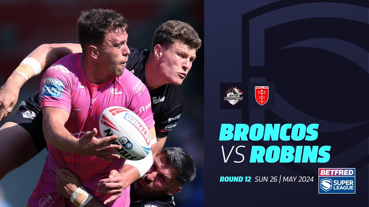 Highlights | London Broncos v Hull KR | 2024 Betfred Super League ...