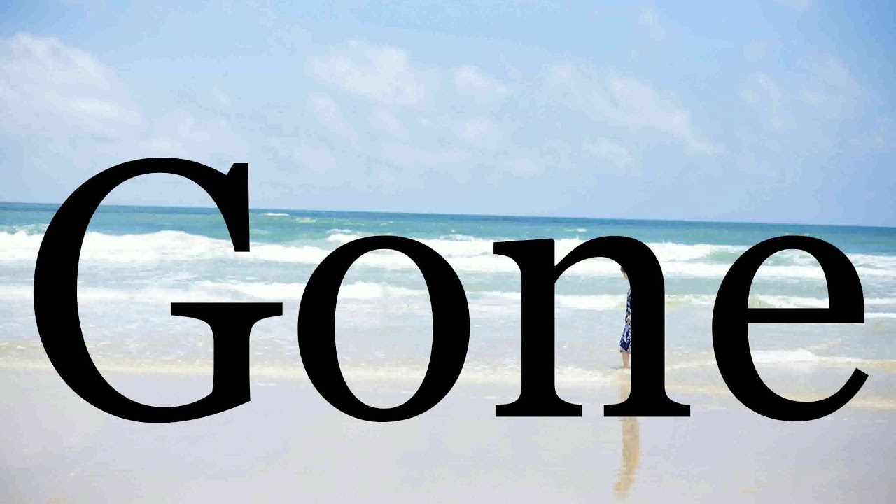 How To Pronounce Gone🌈🌈🌈🌈🌈🌈Pronunciation Of Gone - YouTube