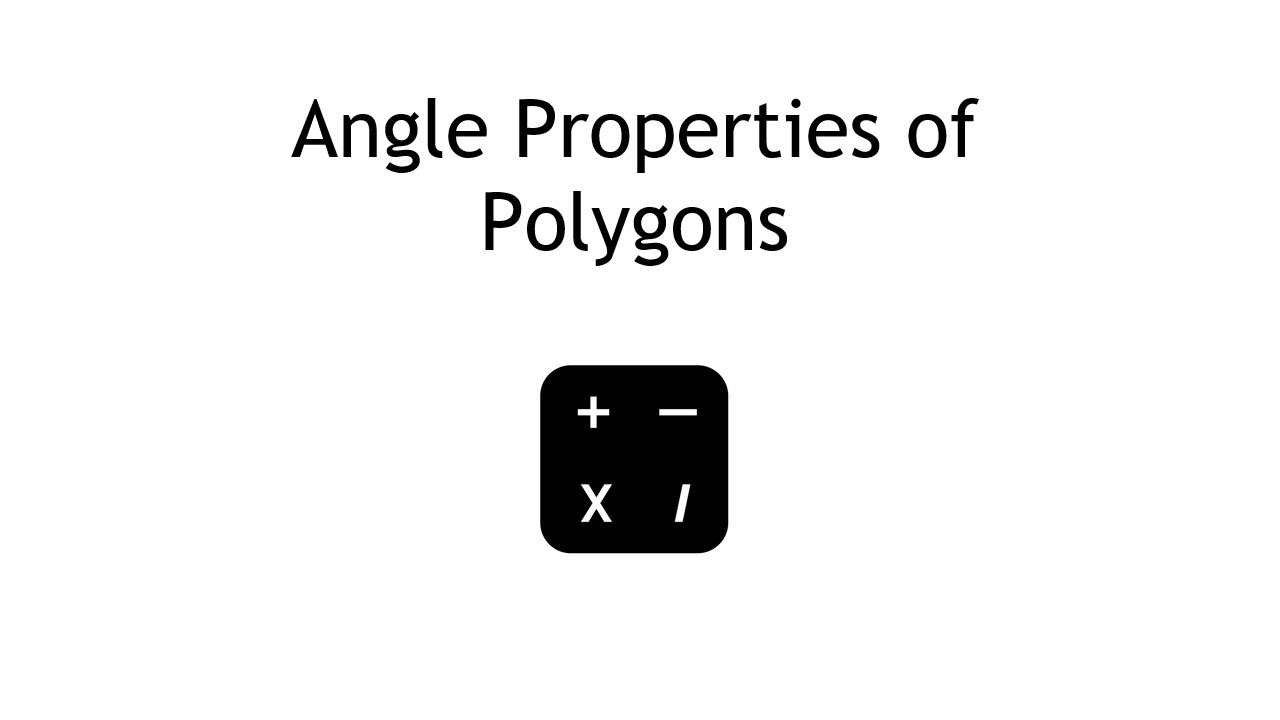 Angle Properties of Polygons - YouTube