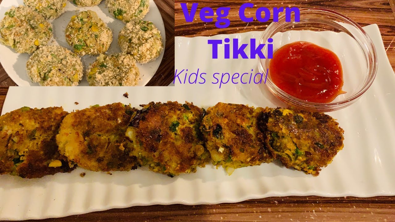 Veg corn Tikki for kids | kids Recipe | Vegetable Tikki - YouTube