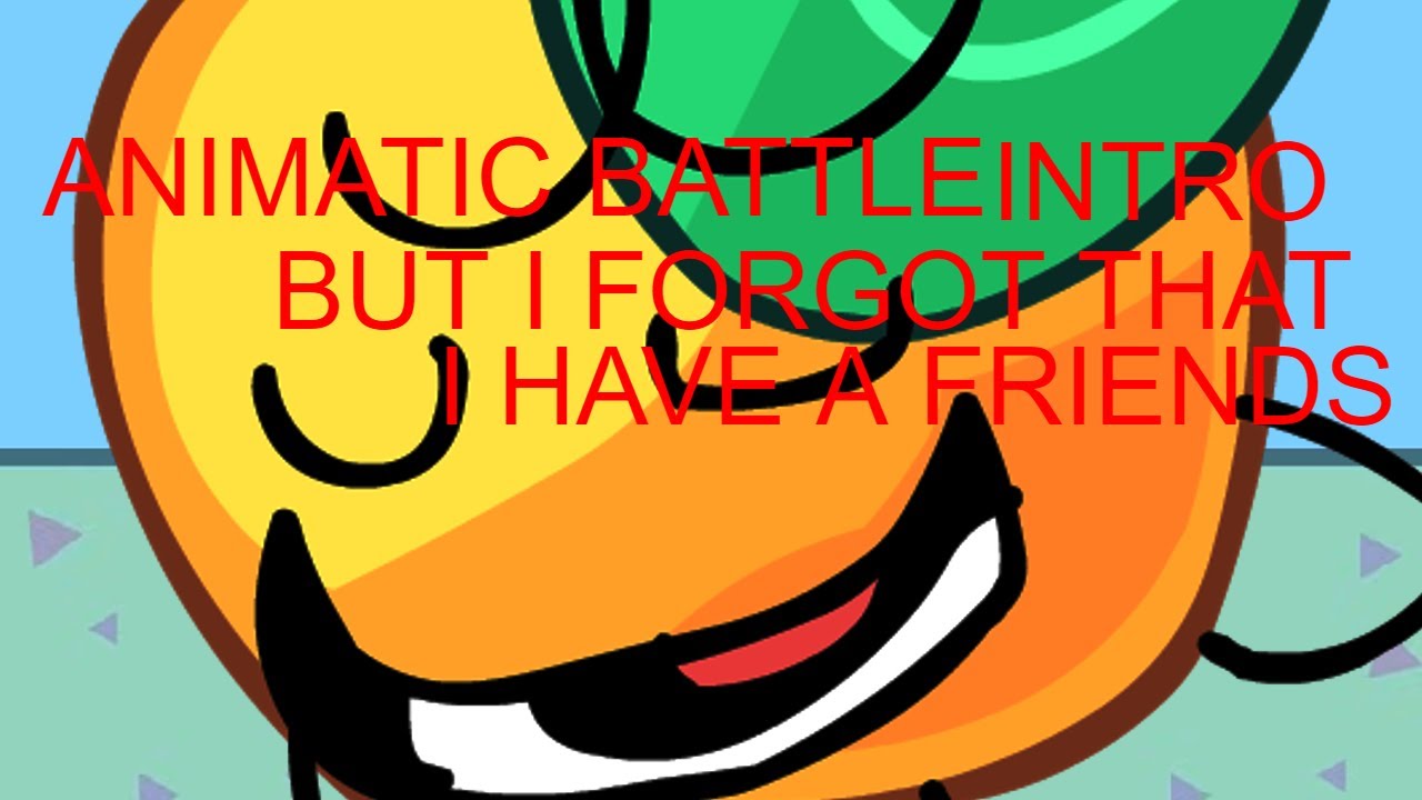 Animatic Battle Intro but I forgot that I have friends [+ FLA] - YouTube