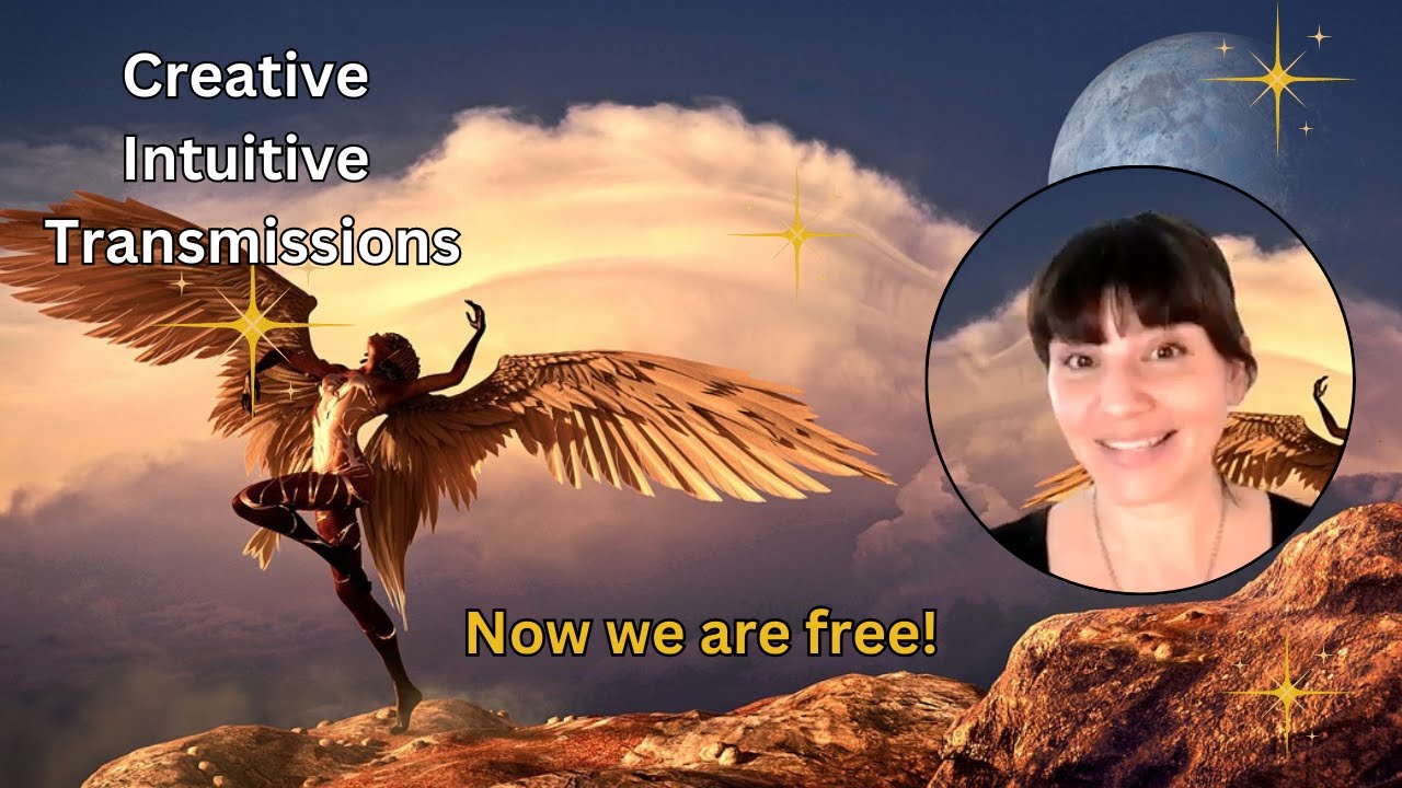 Now we are free! | Creative Intuitive Transmission | High vibration art ...