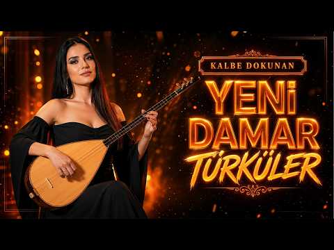 Kalbe Dokunan Yeni Damar Türküler | Dertli – Efkarlı – Ağlatan Seçme Türküler (Yeni Türküler)