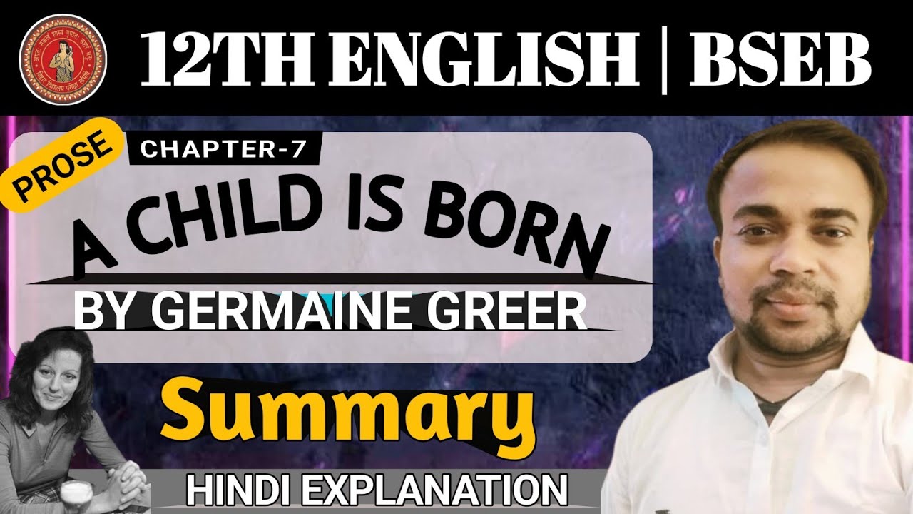 A Child is Born Summary | Class 12 English | Detailed Explanation in ...