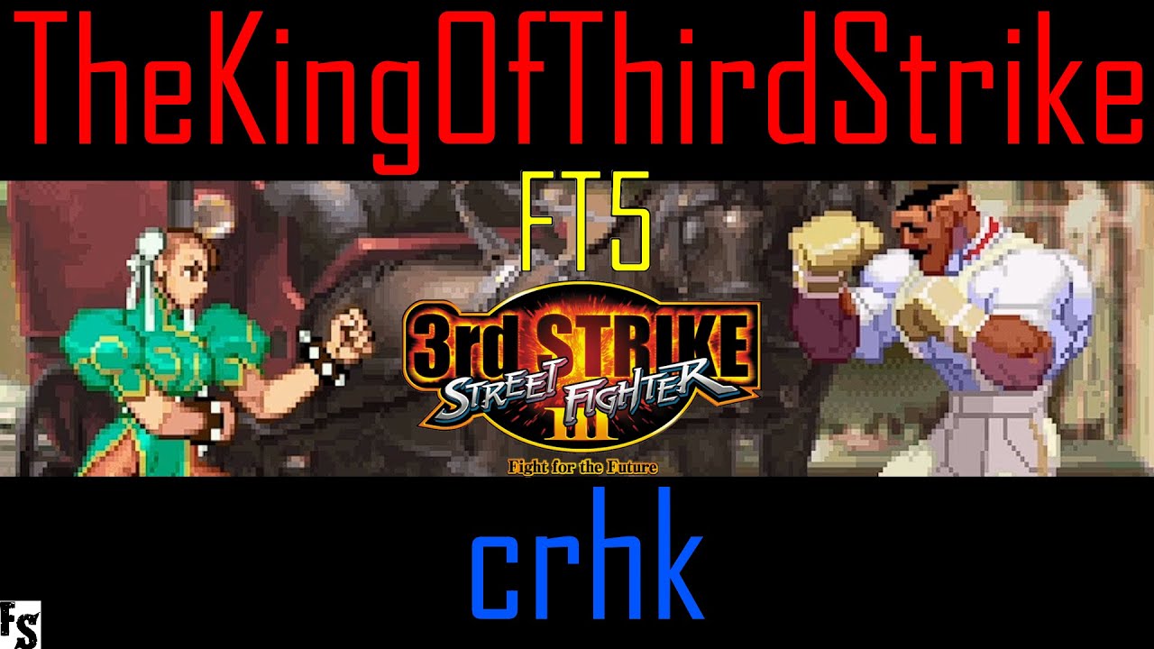 Street Fighter III: Third Strike - TheKingOfThirdStrike [Chun-Li] vs ...