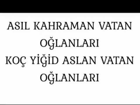 ASIL KAHRAMAN VATAN OĞLANLARI KOÇ YİĞİT ASLAN VATAN OĞLANLARI
