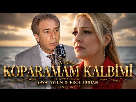 Asya Aydın & Erol Budan - Koparamam Kalbimi (Official Video Clip)
