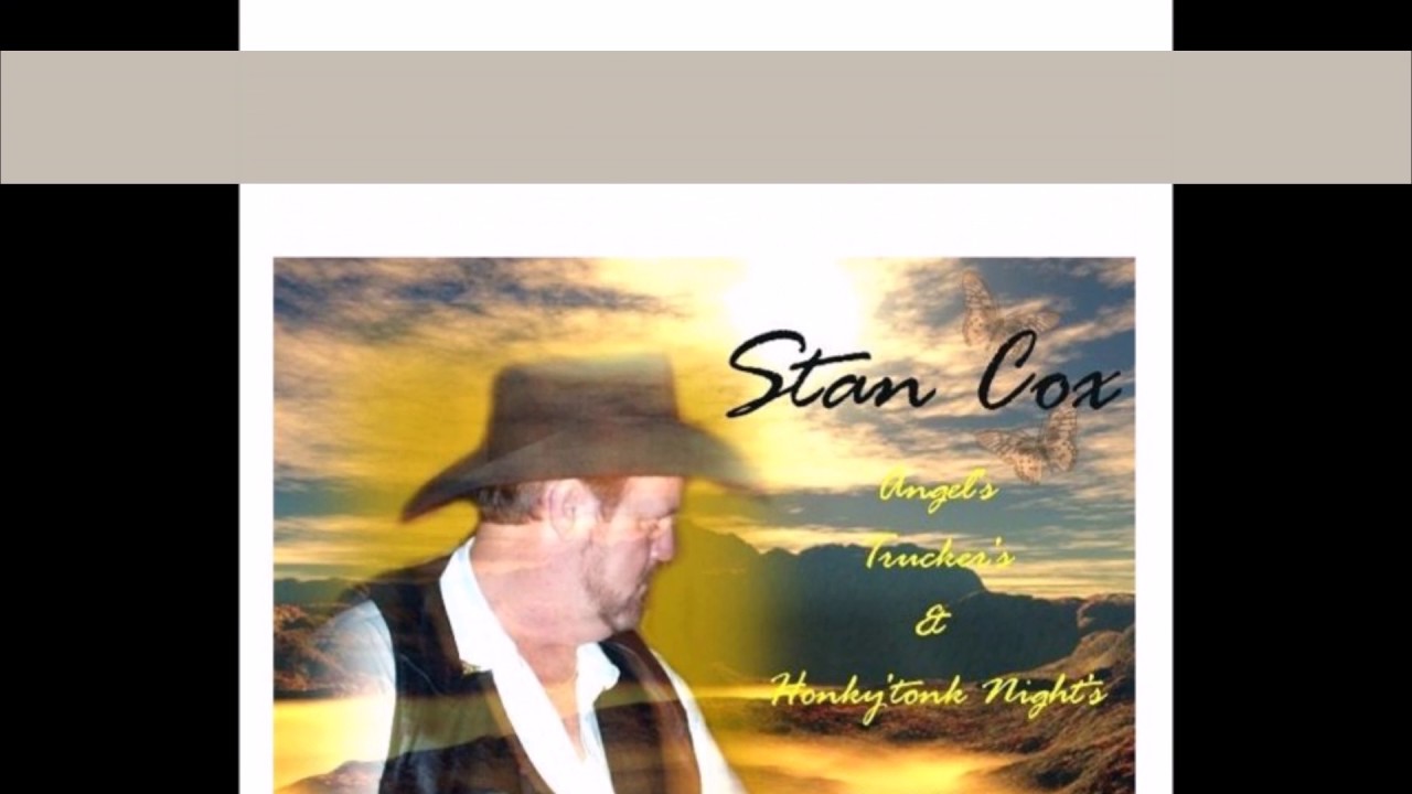 Stan Cox video Too Many Honky'Tonks - YouTube