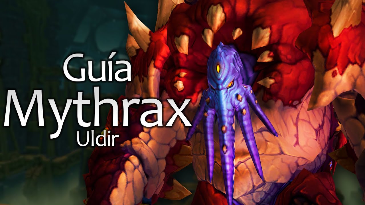 Guia: MYTHRAX - normal, heroico y mítico - ULDIR - YouTube