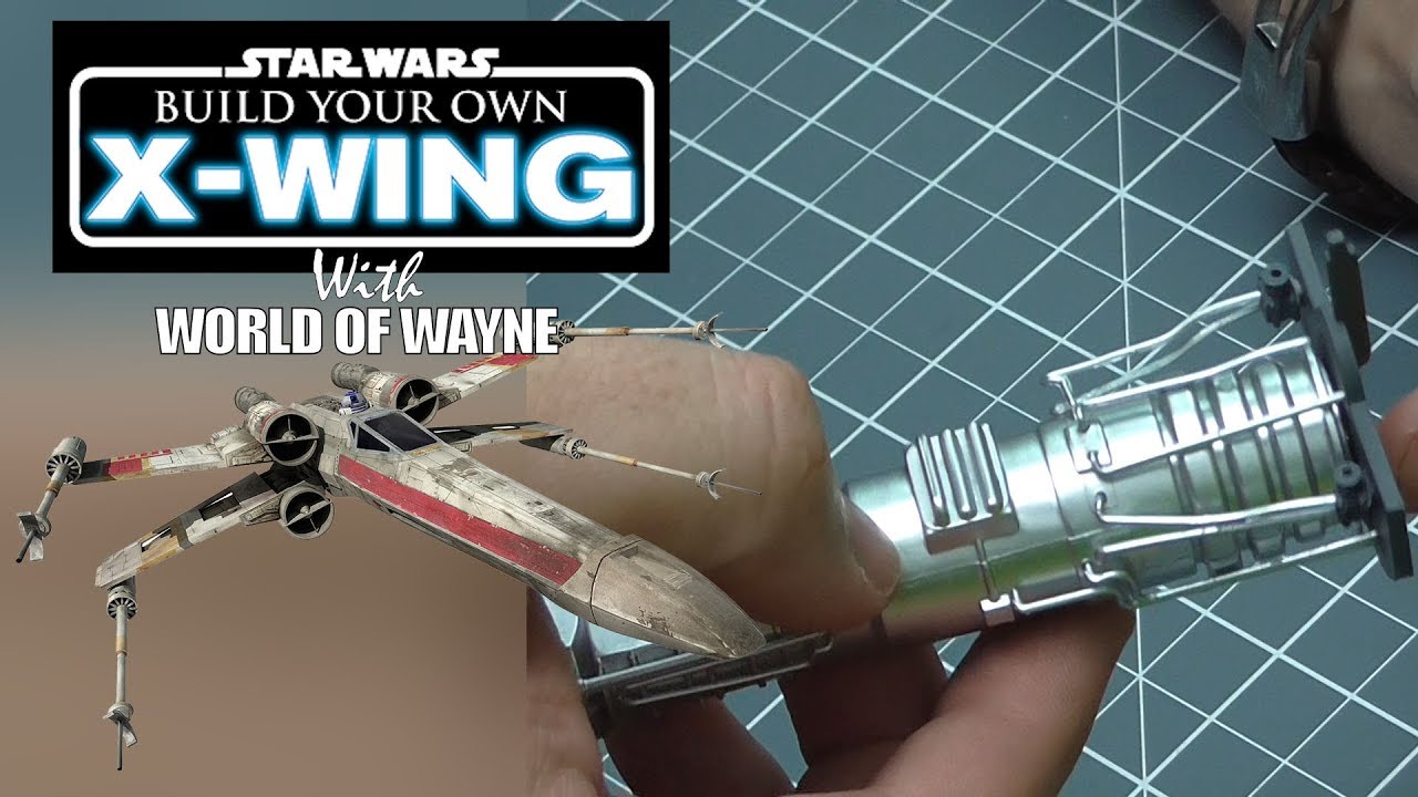 Build the X-Wing - Part 16 - Completing the Upper Starboard Engine ...