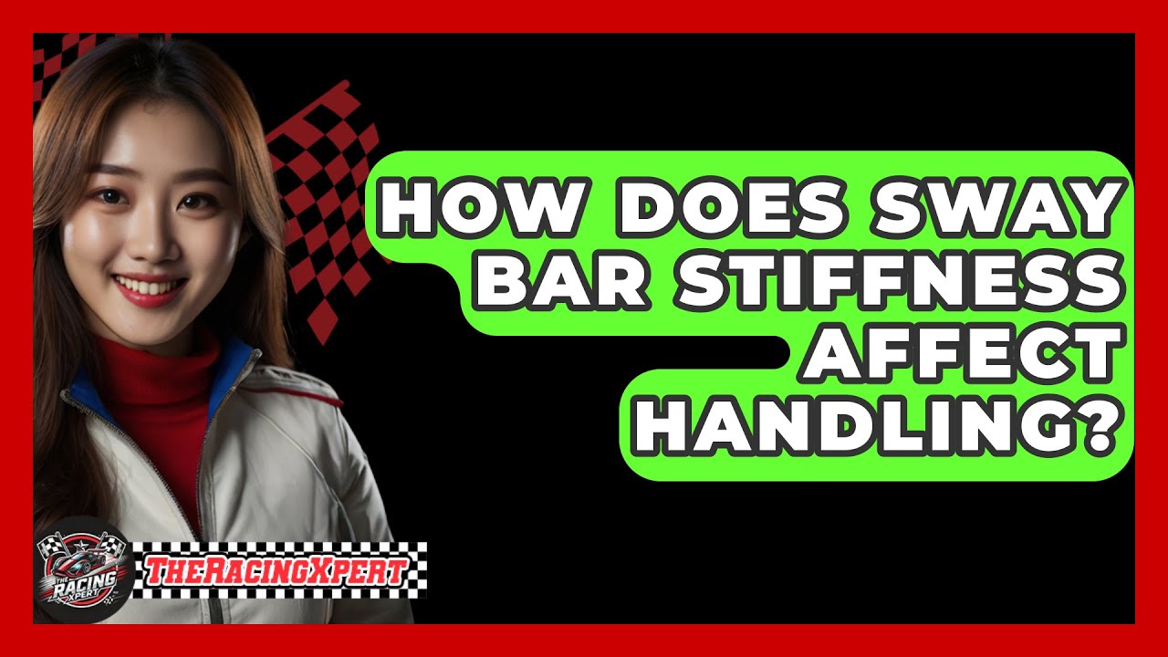 How Does Sway Bar Stiffness Affect Handling? - The Racing Xpert - YouTube