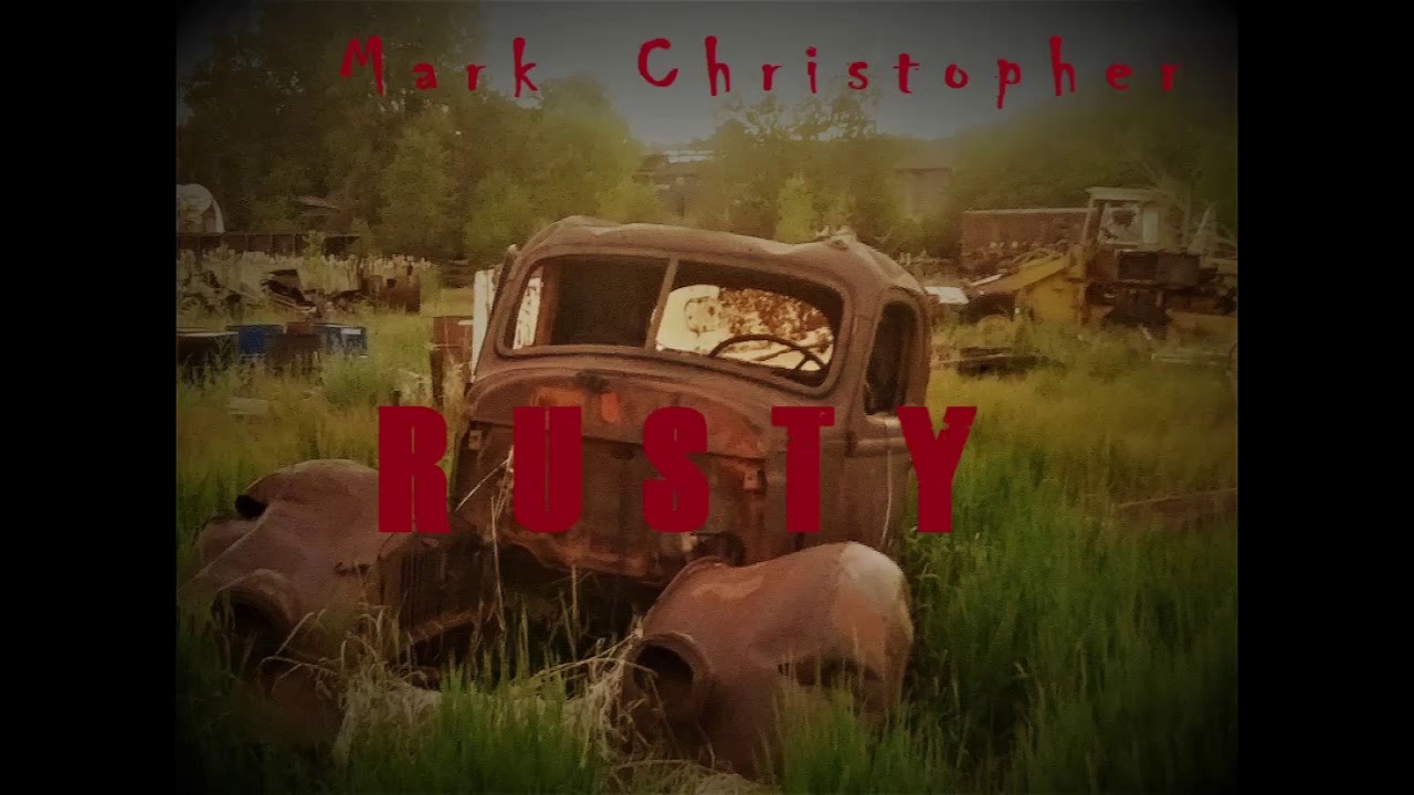 Rusty - YouTube