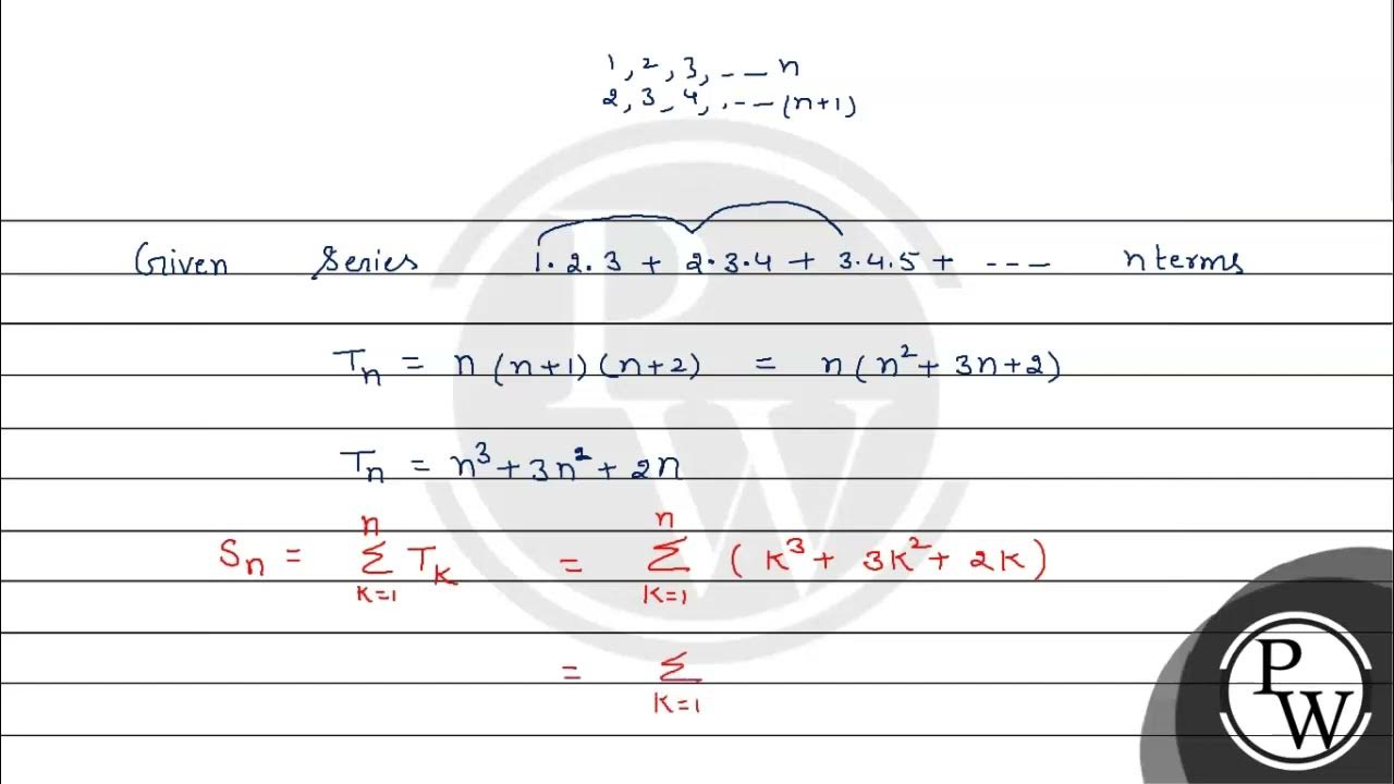 The Sum Of The Series 1 cdot 2 cdot 3 2 cdot 3 cdot 4 3 cdot 4 the-sum-of-the-series-1-cdot-2-cdot-3-2-cdot-3-cdot-4-3-cdot-4