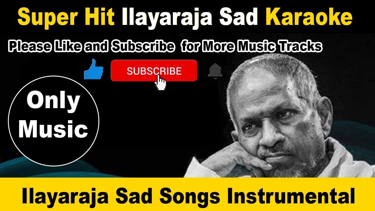 Ilayaraja Tamil Sad #Karaoke | Instrumental | #Melody #Music Track | # ...