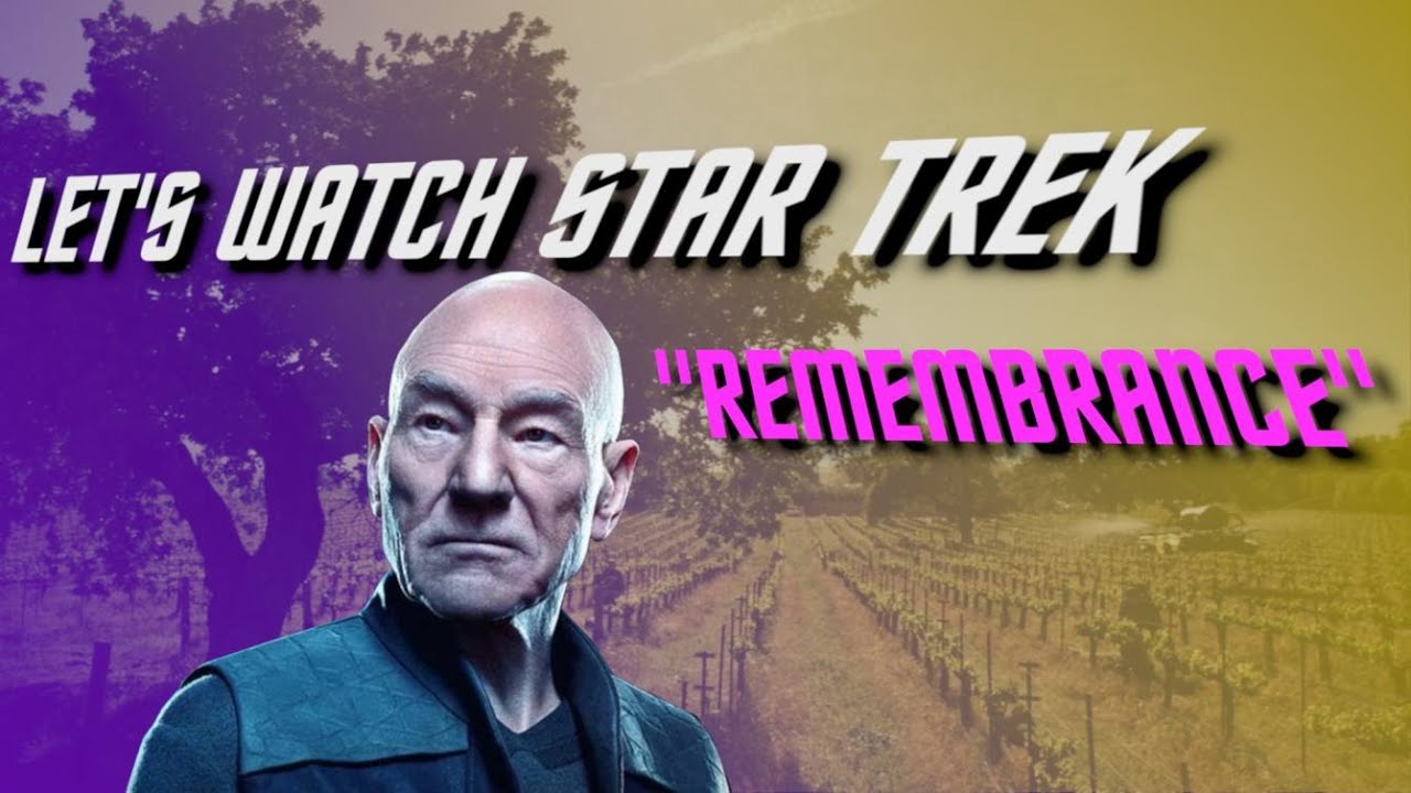 Let's Watch Star Trek Picard "Remembrance" - YouTube
