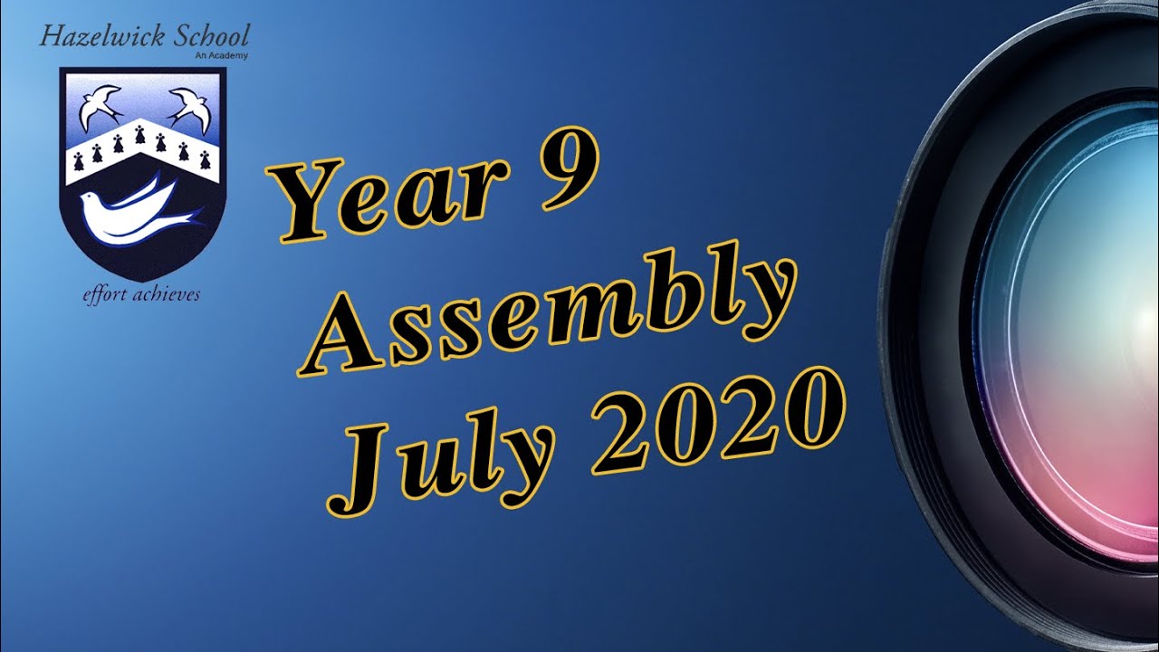 Year 9 Final Assembly July 2020 - YouTube
