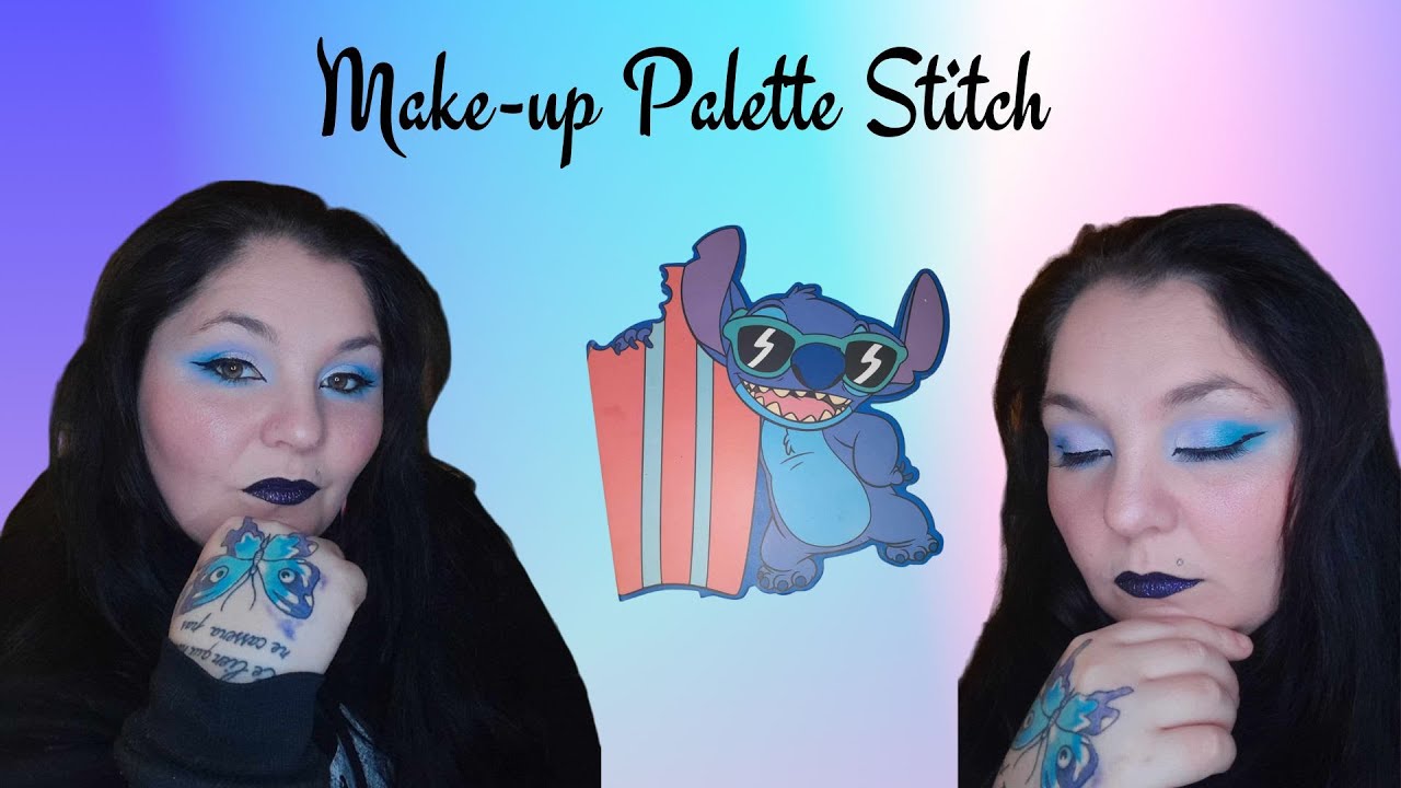 Make-up avec la palette Stitch ( Débutant ) - YouTube