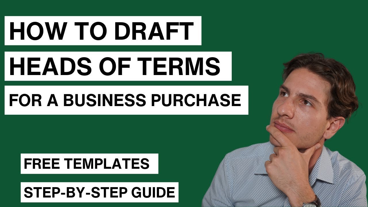 Heads of Terms in Business Purchases - The Buyer’s Advantage - YouTube