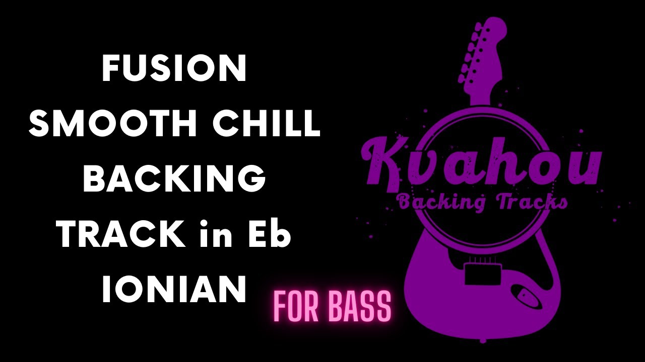 Fusion Smooth Chill BASS Backing Track in Eb Ionian - YouTube