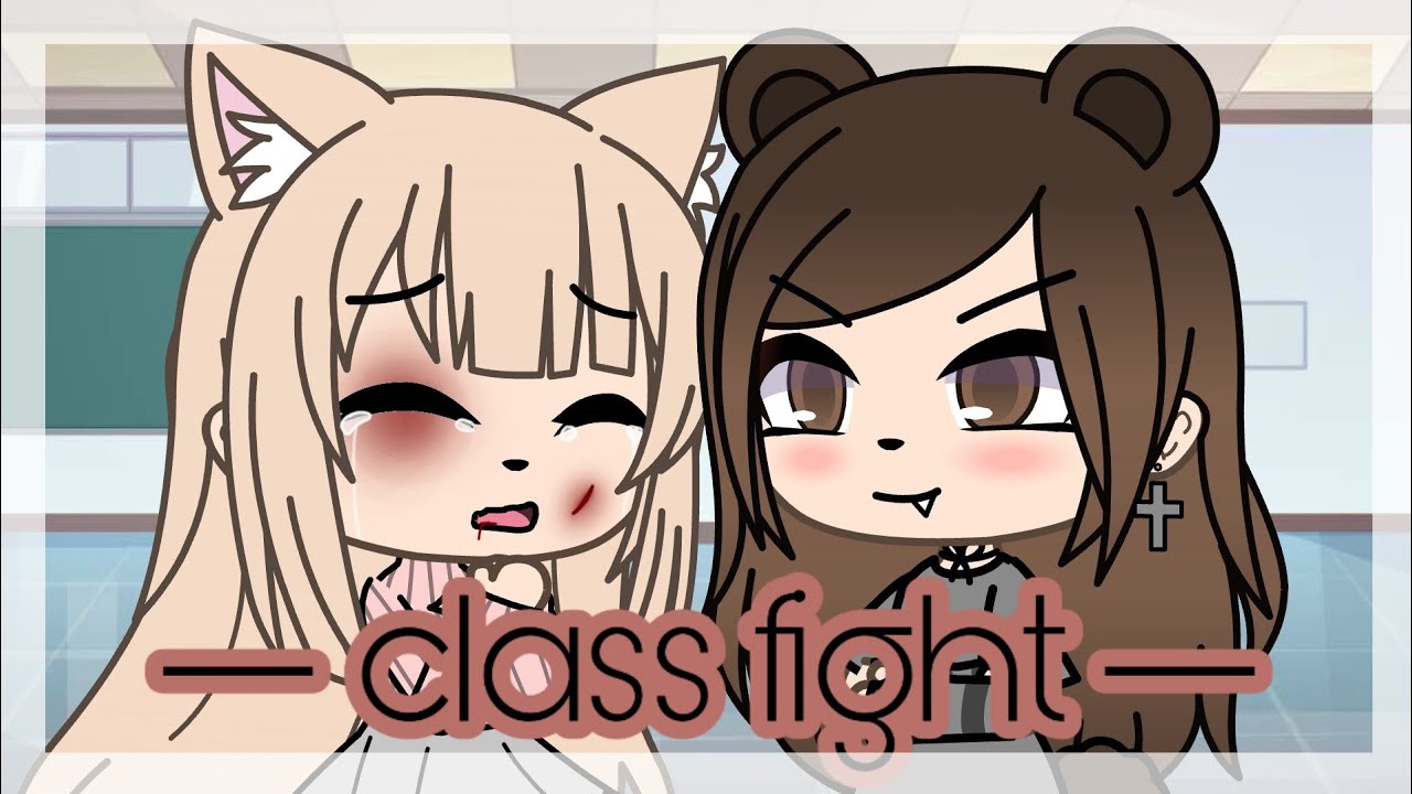 Class Fight — // Gacha Life // [GLMV] - YouTube