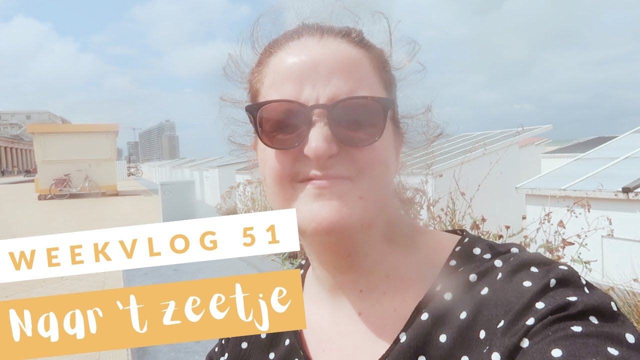 Naar ’t zeetje I Weekvlog 51 - YouTube