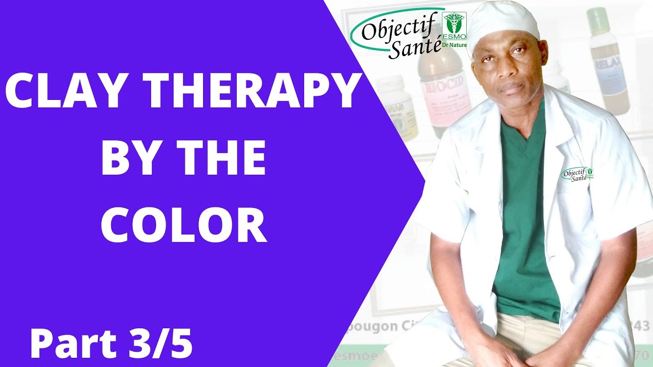 Clay 3/5 : What are the different colors of clay and their therapeutic ...