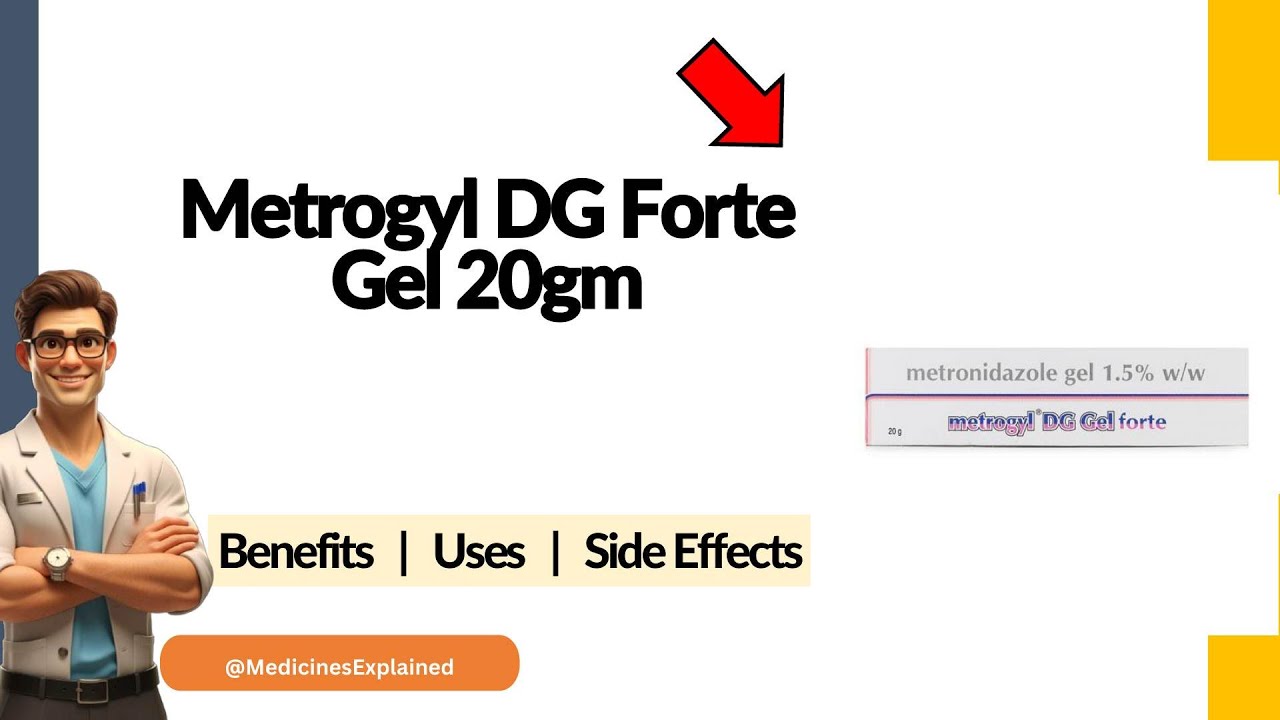 Metrogyl DG Forte Gel Uses | Side Effects & Dosage 💊 - YouTube