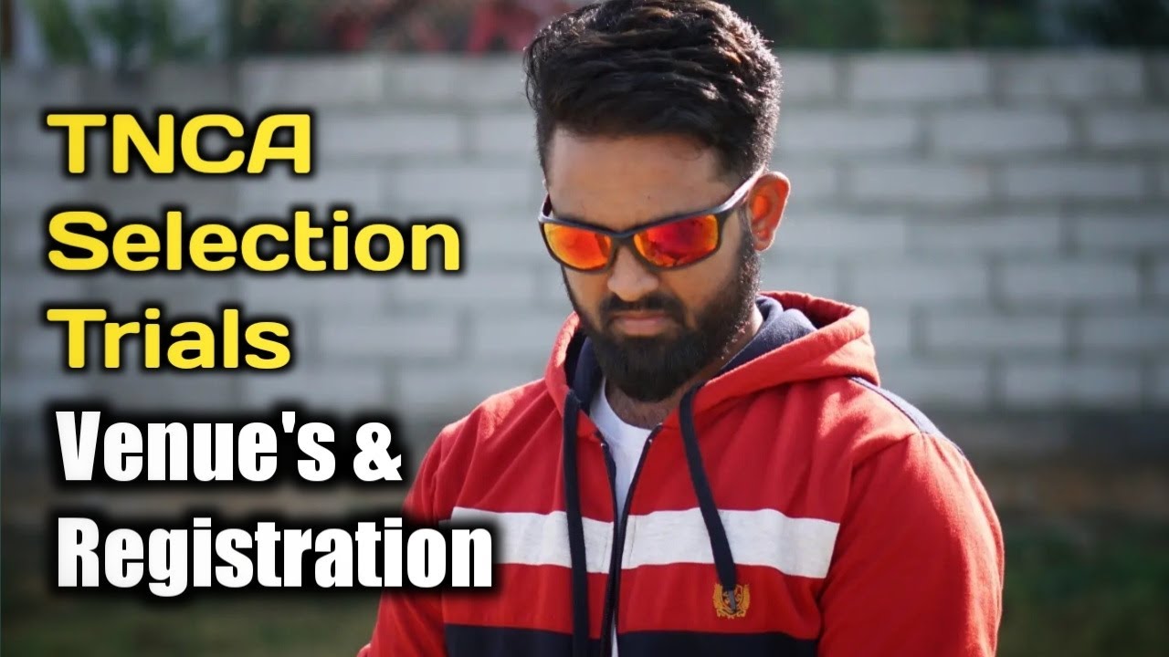 TNCA Talent Scout Cricket Selection: Venue & Registration Process ...