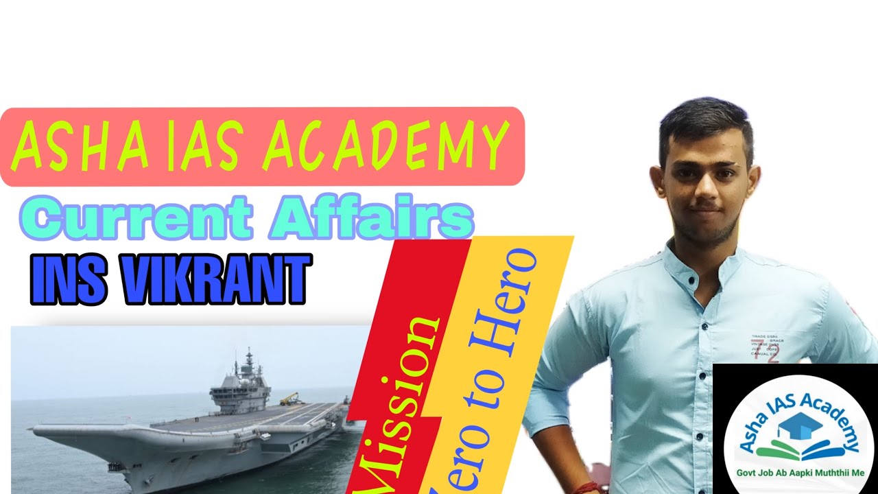 The INS Vikrant pride of India | SURE SHOT current affairs 2022 |ASHA IAS ACADEMY | Avinash ...