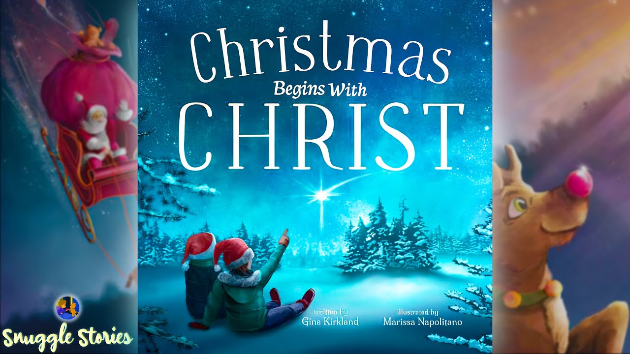 📚 Kids Book Read Aloud | Christmas Begins With Christ 🎄 - YouTube