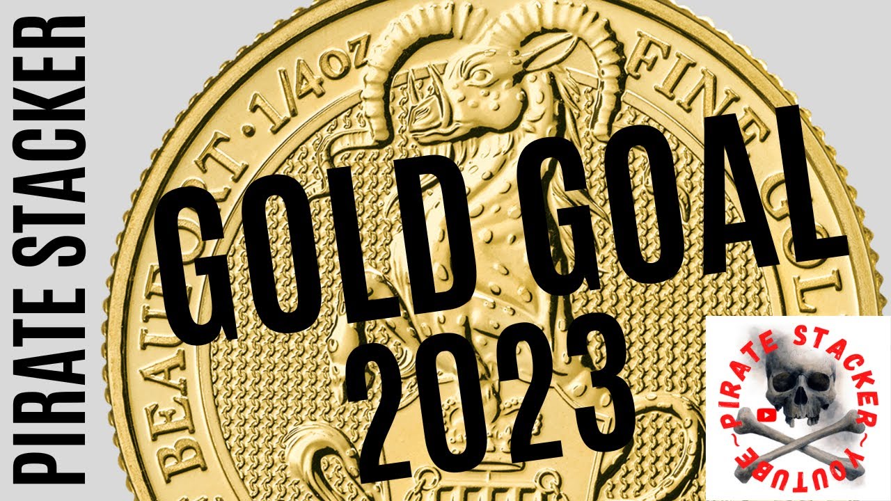 Gold Stacking Goal for 2023! - YouTube