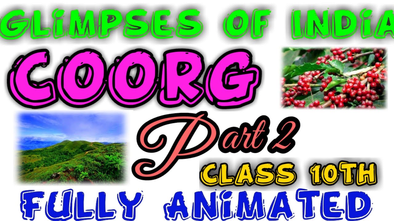 ||Term 2 Exam Class 10 English Literature Chapter 7 || Coorg - Glimpses ...