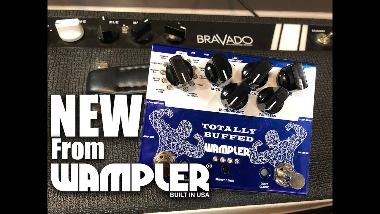 Wampler Totally Buffed-DSP Multi-buffer pedal - YouTube