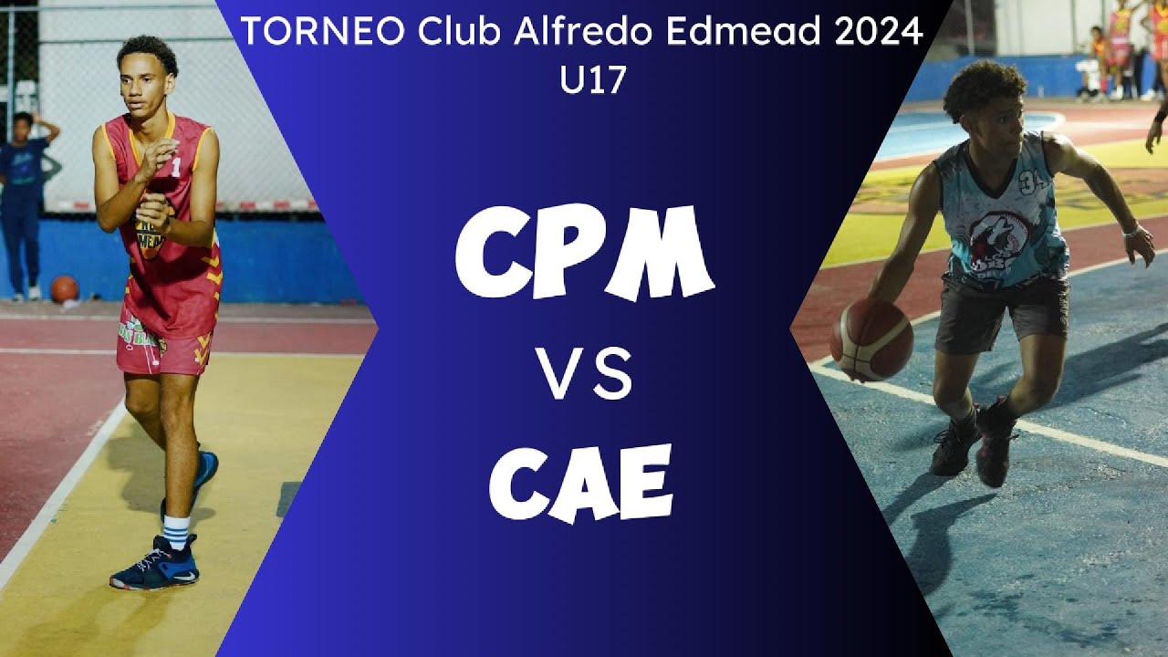 CPM VS CAE TORNEO Club Alfredo Edmead 2024 U17 - YouTube
