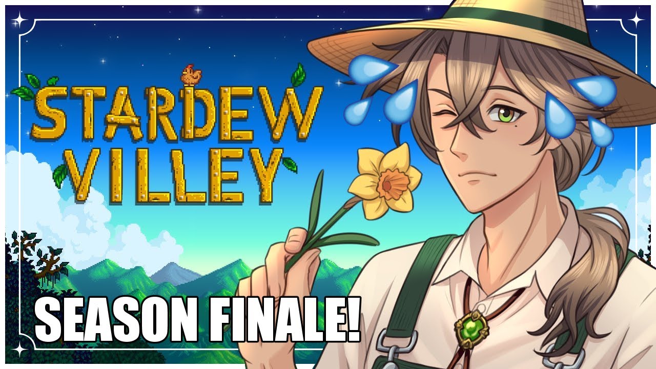 【Stardew Valley】The Rizz and Fall of Farmer Vil - SEASON FINALE【Vilhelm ...