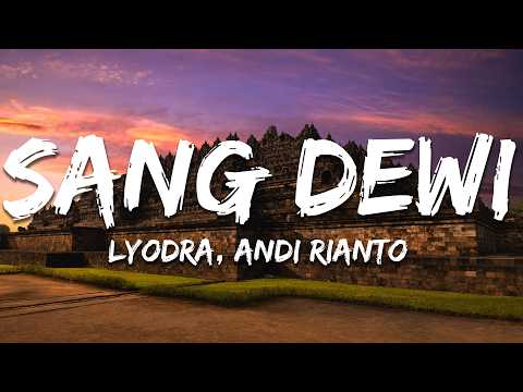 Lyodra, Andi Rianto - Sang Dewi (Lirik/yrics)