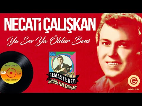 Necati Caliskan Ya Sev Ya Oldur Beni