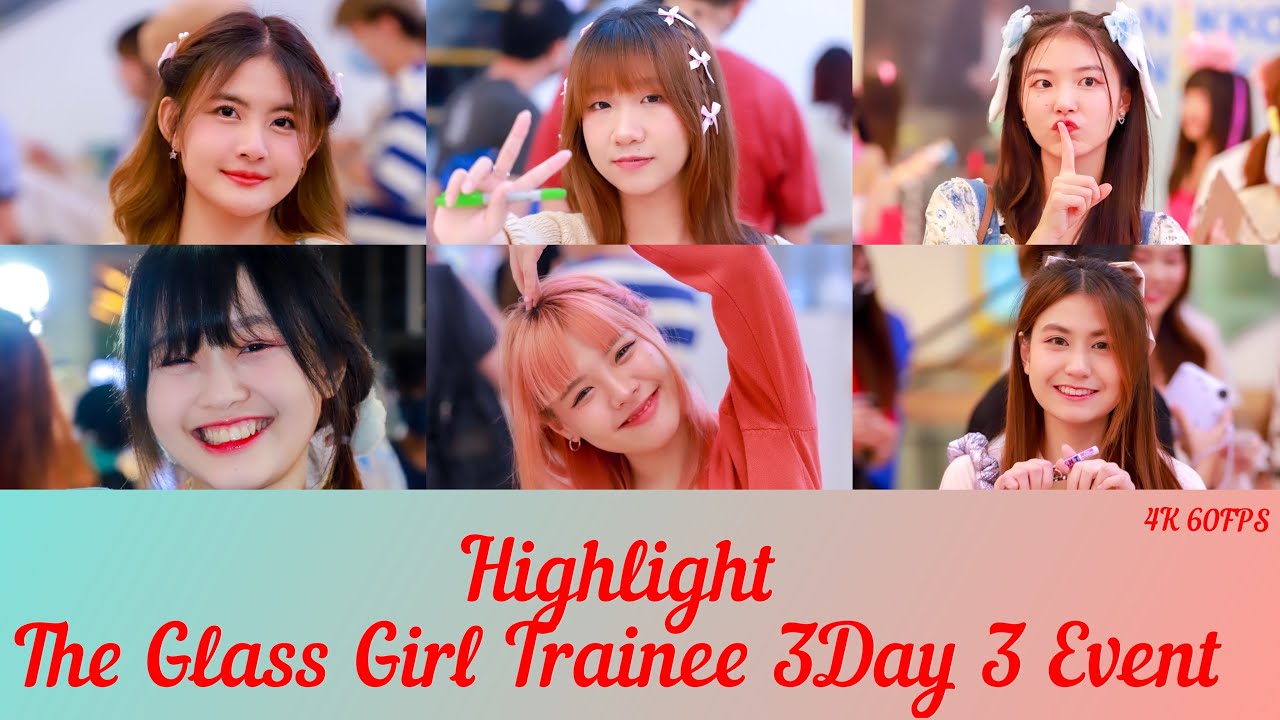 Highlight The Glass Girl Trainee 3Day 3Event 4K 60 FPS - YouTube