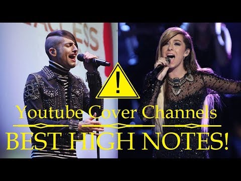Youtube Cover Channels - BEST HIGH NOTES! - YouTube