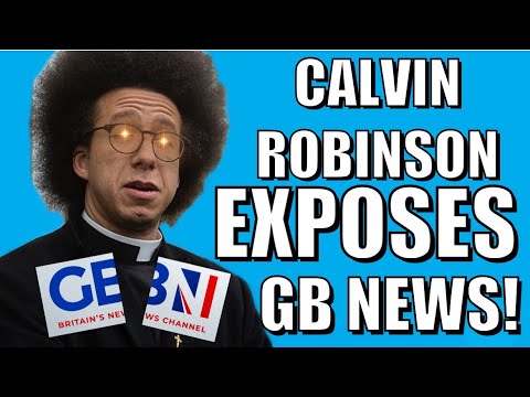 Calvin Robinson Exposes GB News - YouTube
