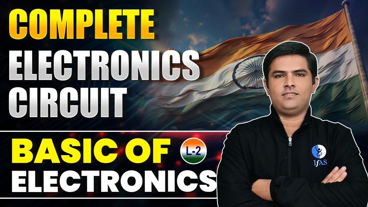 Basic of Electronic for IIT JAM, CUET PG, TIFR & JEST Physics 2025 | Electronics Circuit | L2 ...
