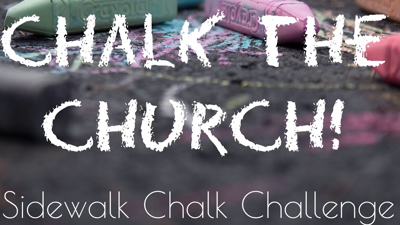 Chalk the Church - YouTube