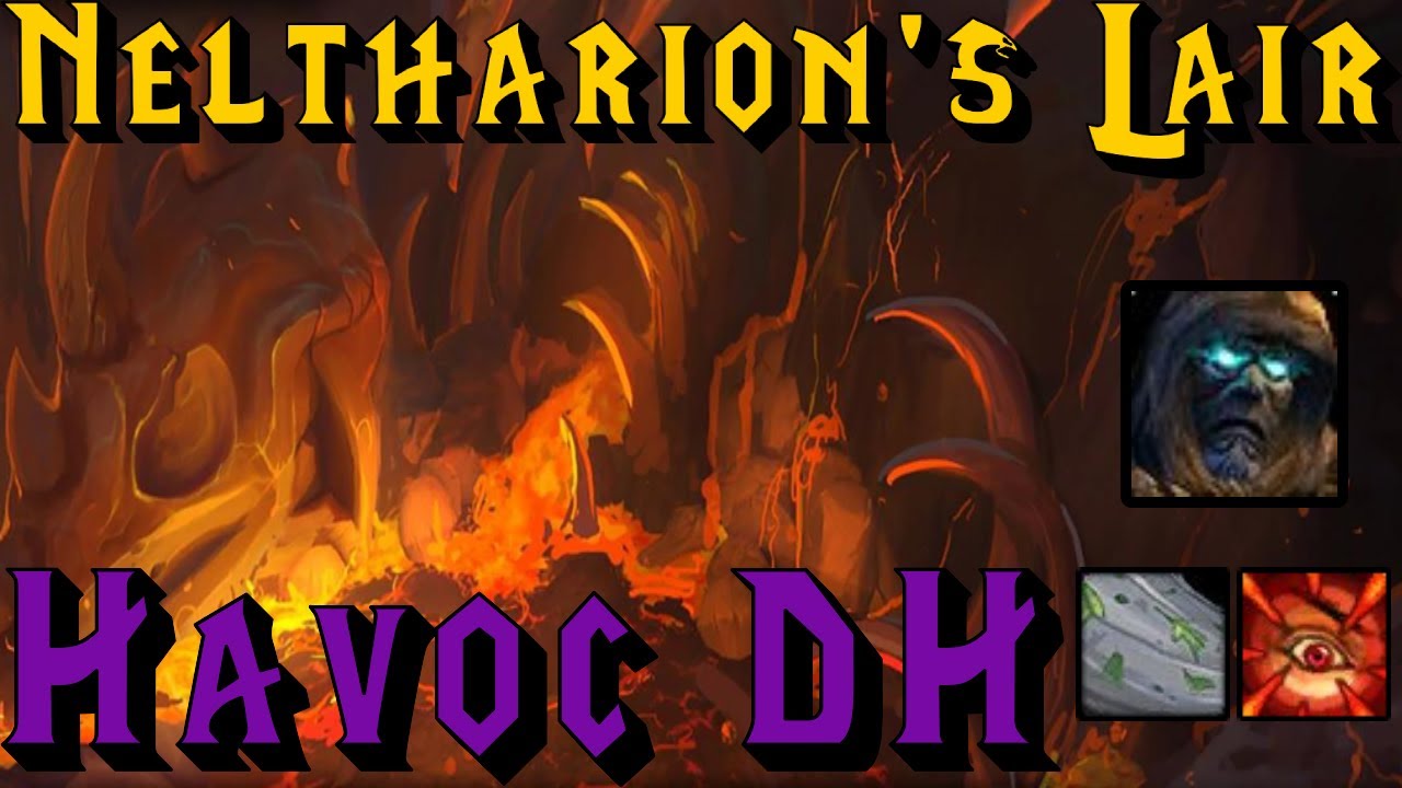 Havoc DH +20 Neltharion's Lair | First week of Season 2 - YouTube