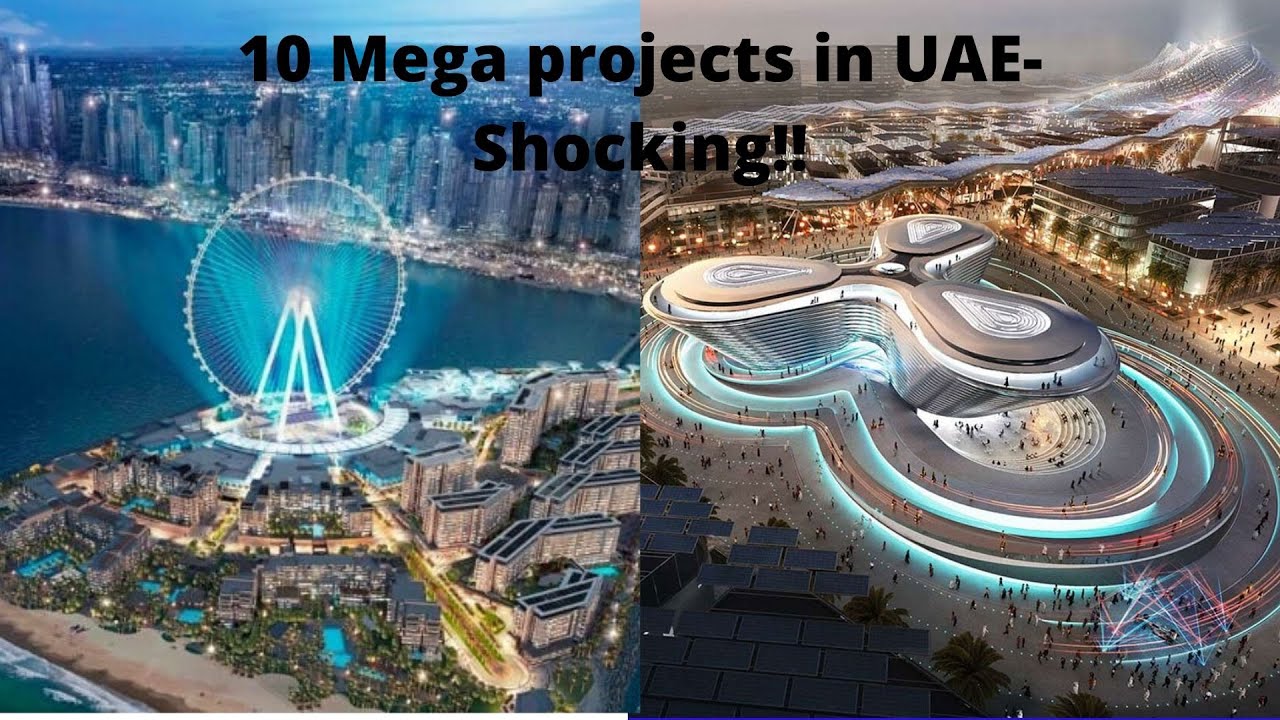 10 MEGA PROJECTS IN UAE!! - YouTube