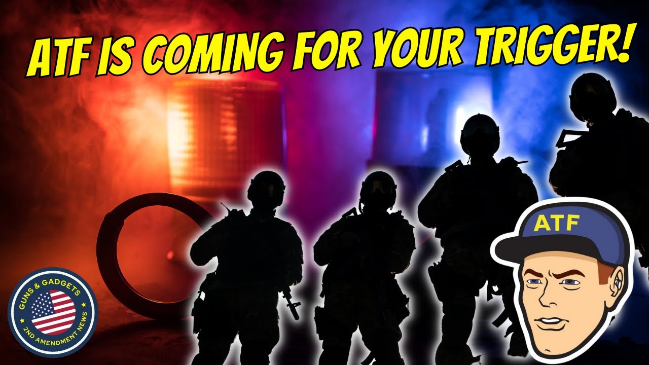 ATF Is Coming For YOUR Trigger! - YouTube