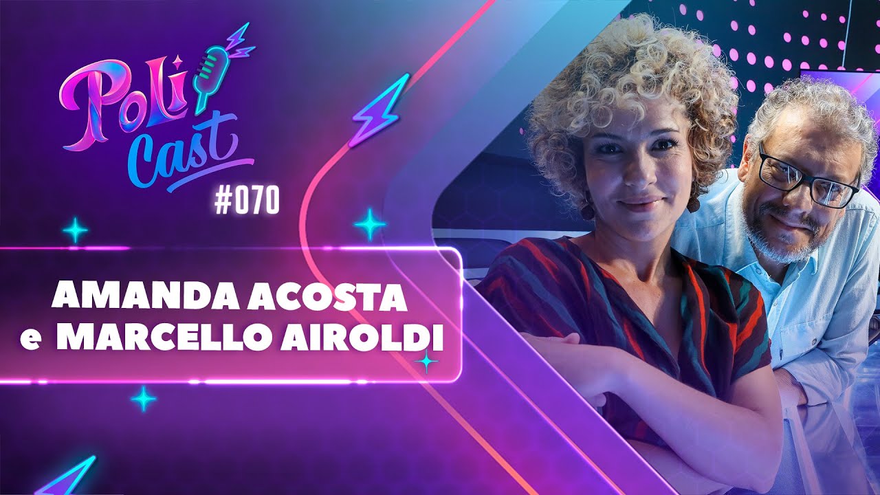 AMANDA ACOSTA E MARCELLO AIROLDI | EUGÊNIA E DAVI - POLICAST #70 - YouTube