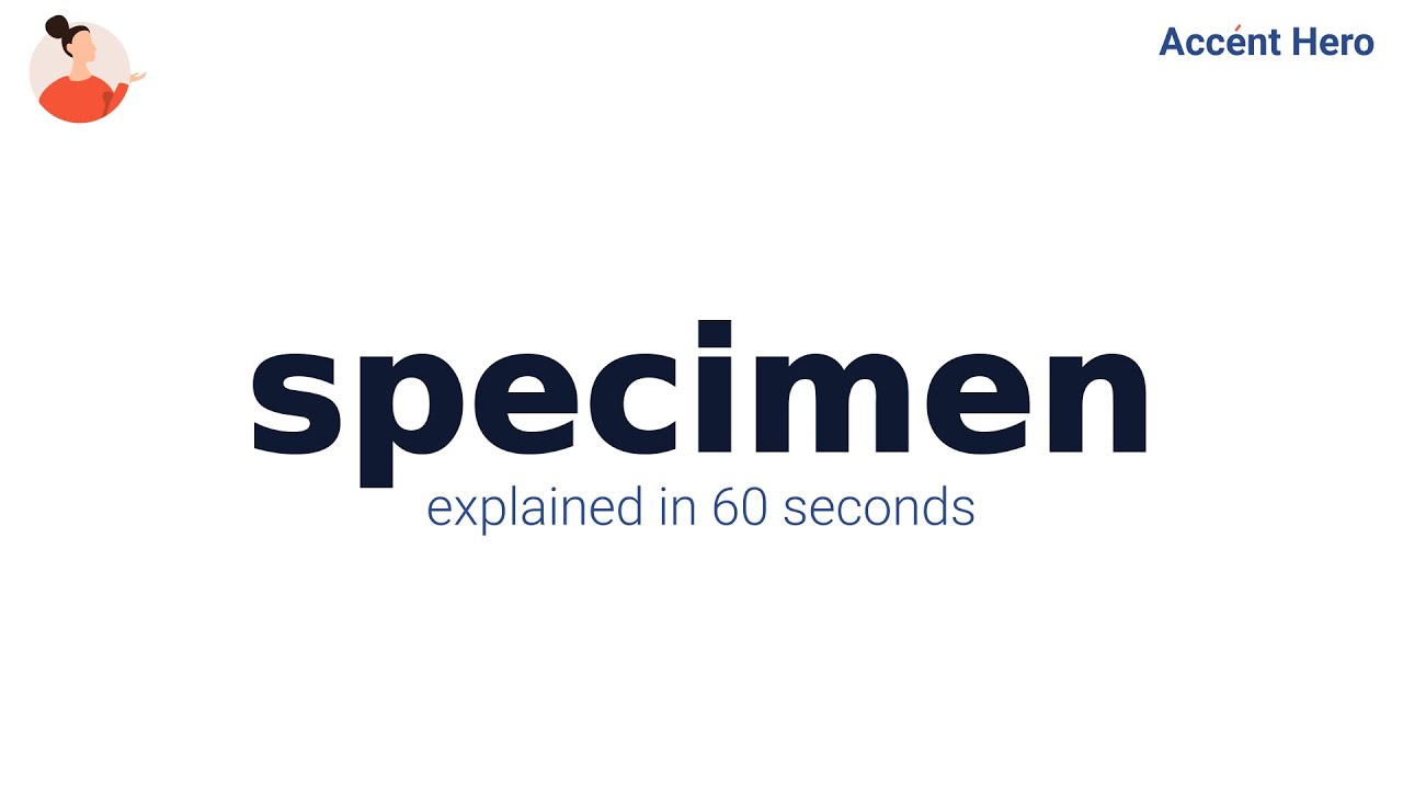SPECIMEN - Meaning and Pronunciation - YouTube